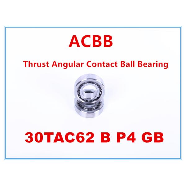 Quality 30TAC62 B P4 GB Thrust Angular Contact Ball Bearing for sale