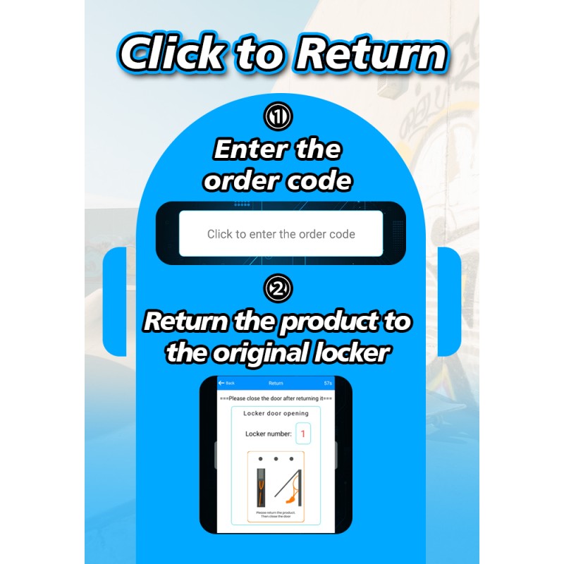 enter the code and return your product to the original locker