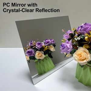 Quality High Toughness Polycarbonate PC Mirror Sheets- Unbreakable Safety Mirror For for sale