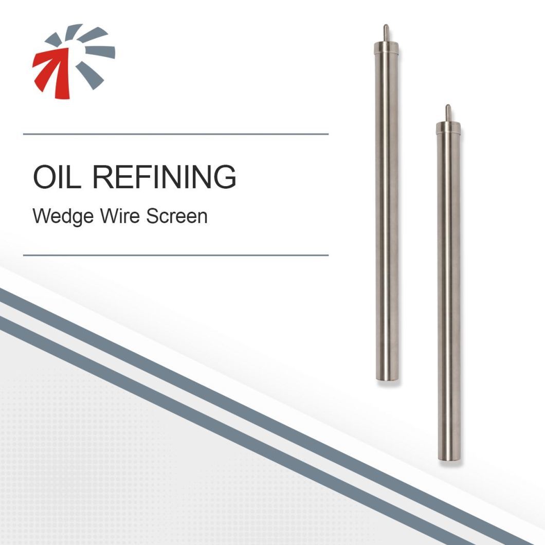 Wedge Wire Screen Filter Element for Oil Refining D150 Series